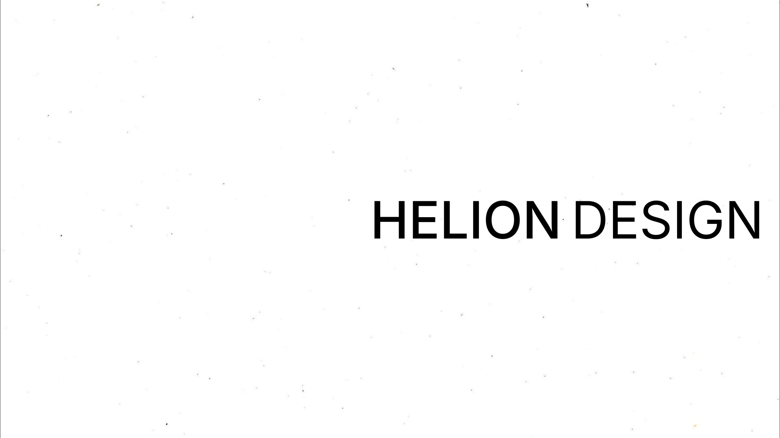 Helion Design - Invisble today. Unforgettable tomorrow.